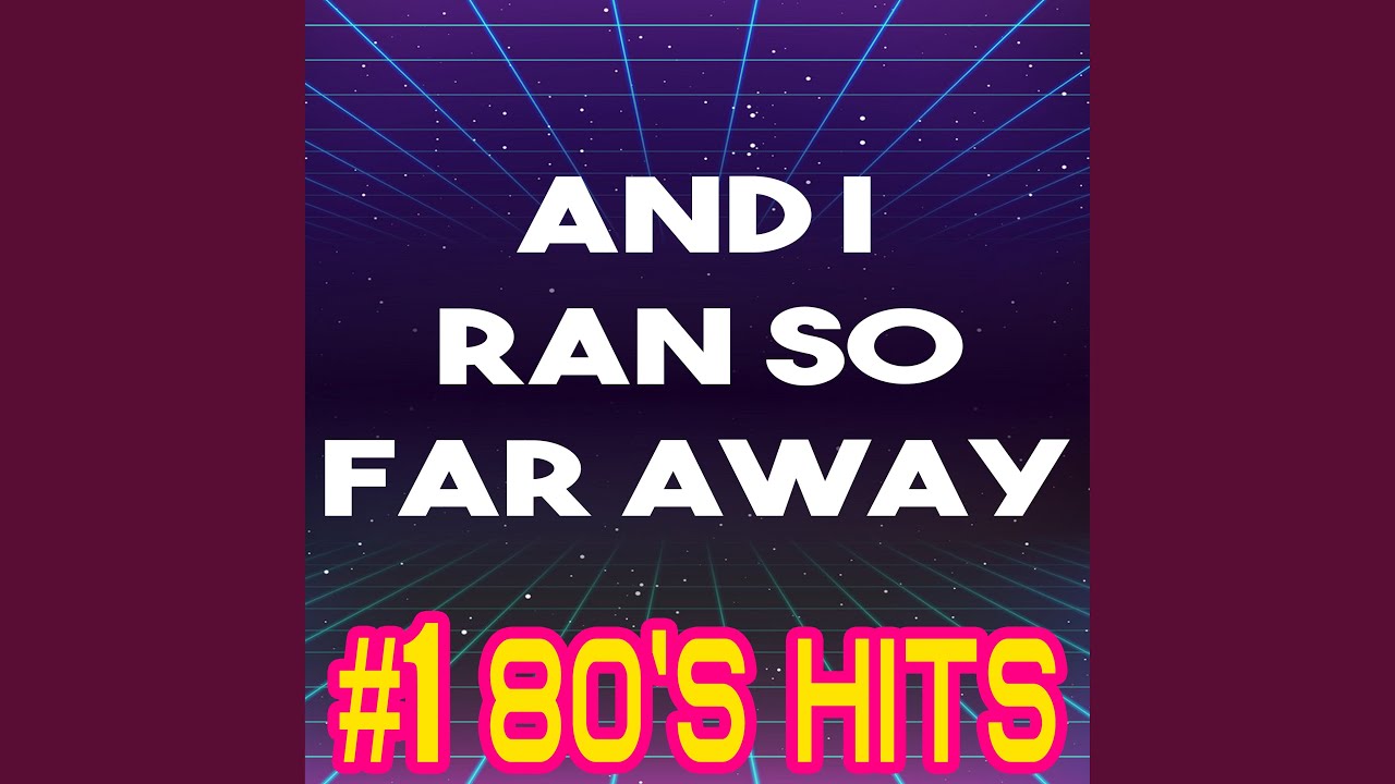 And I Ran (So Far Away) - YouTube
