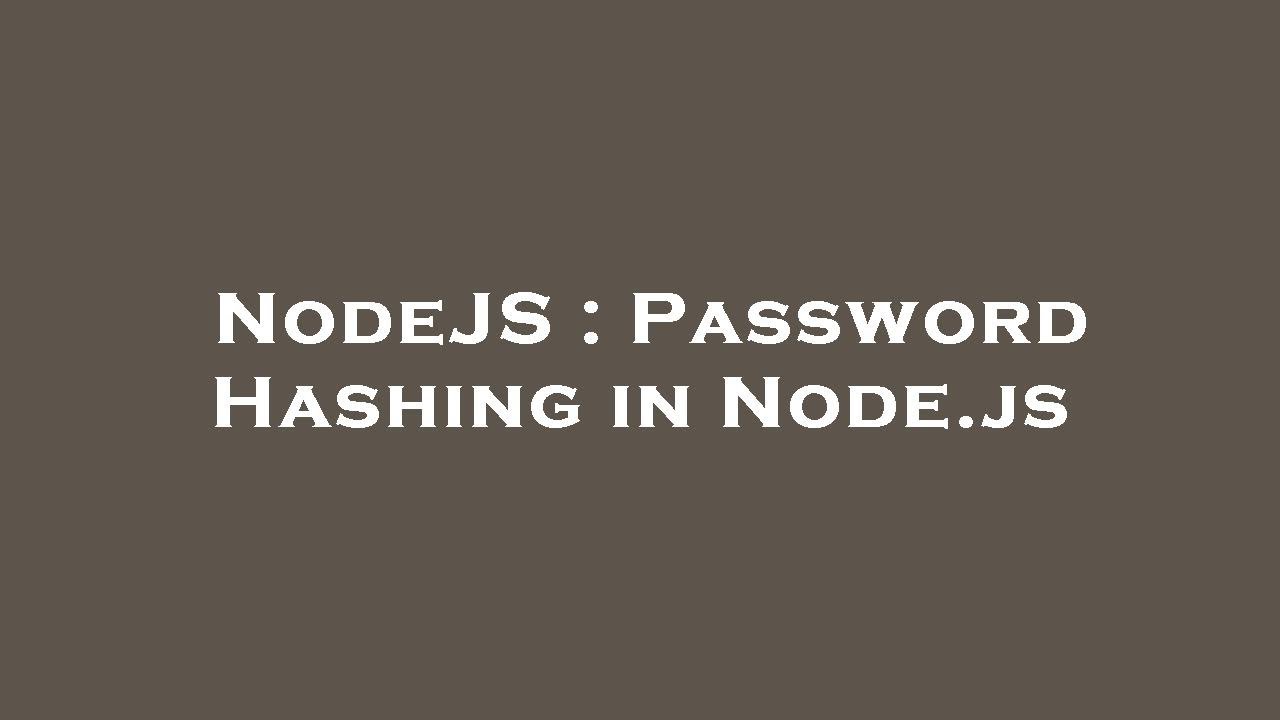 Nodejs Password Hashing In Node Js Youtube