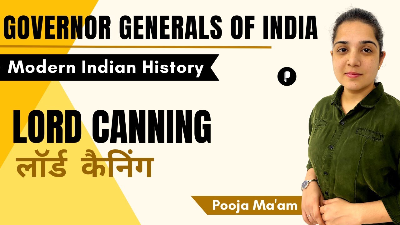Lord Canning | लॉर्ड कैनिंग | Governor | Governor Generals of India ...