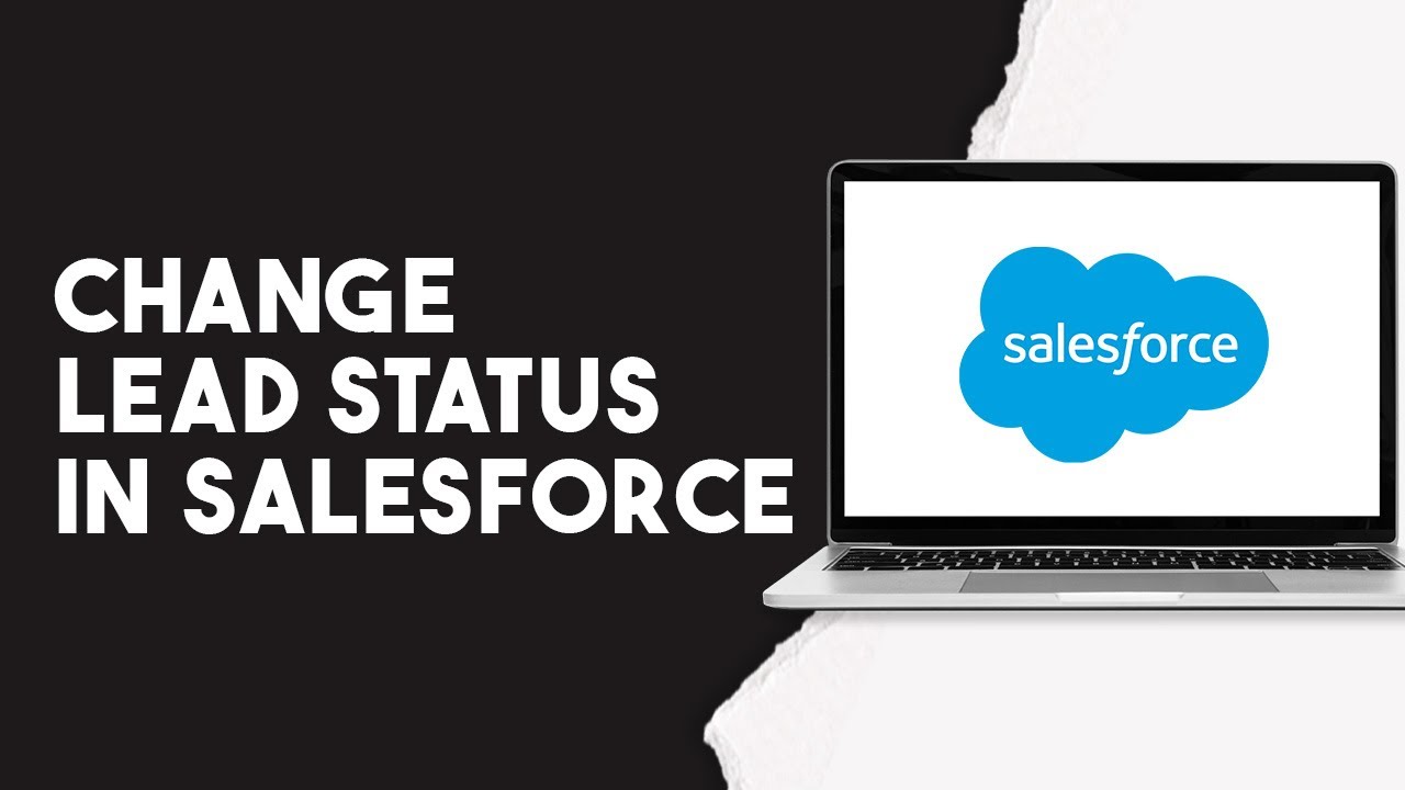 How To Change Lead Status In Salesforce - YouTube