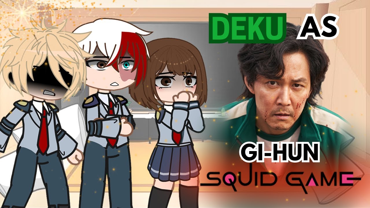 MHA Reacts To Deku’s Future as Gi-Hun | SQUIDGAMES BNHA Gacha AU ...