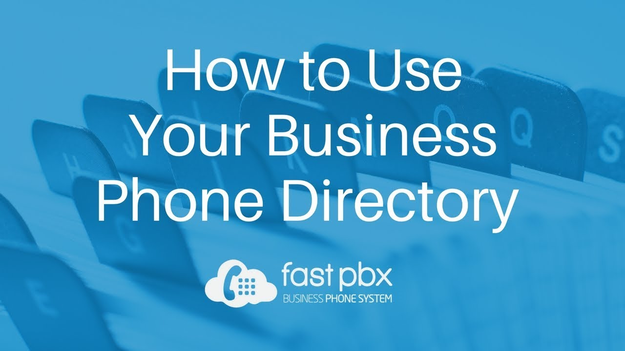 How to Use Your Business Phone Directory | VoIP tutorial | FastPBX ...