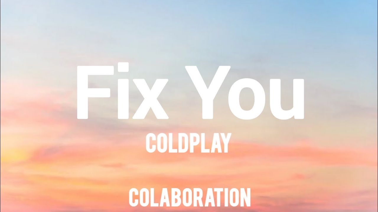 Fix You - Coldplay (Colaboration) - YouTube