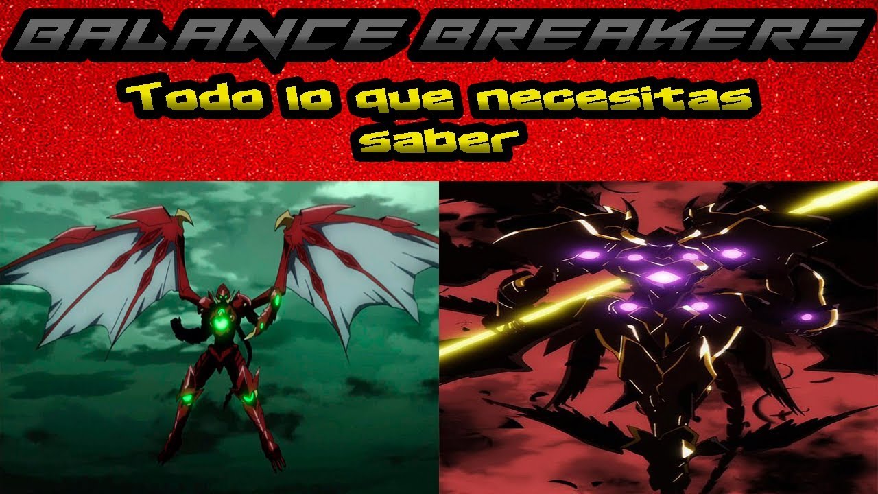 Tipos de Balance Breakers y Balance Breakers de personajes| High School ...