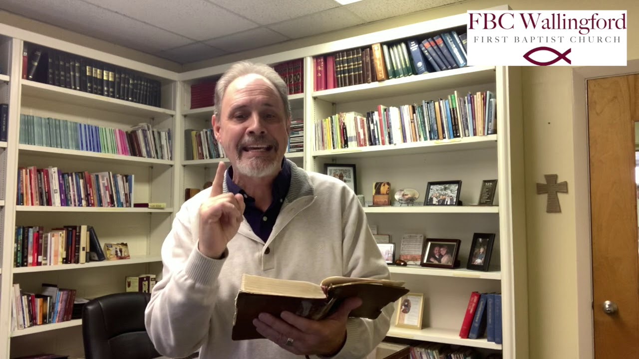 FBC Wallingford Sermon March 29, 2020: Pastor Steve Knott - YouTube