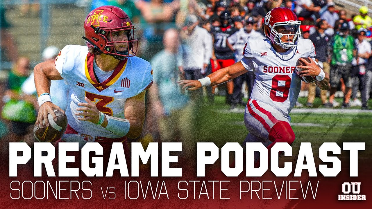 OU/Iowa State Preview + Dillon Gabriel Slander and Running Back ...