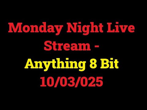 Monday Night Live Stream - Anything 8 Bit - YouTube