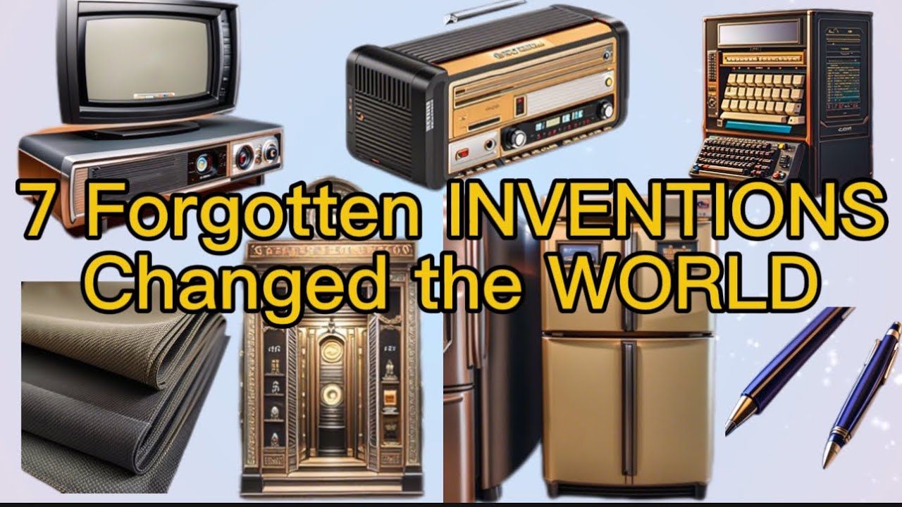 7 Forgotten INVENTIONS That Changed the WORLD - YouTube