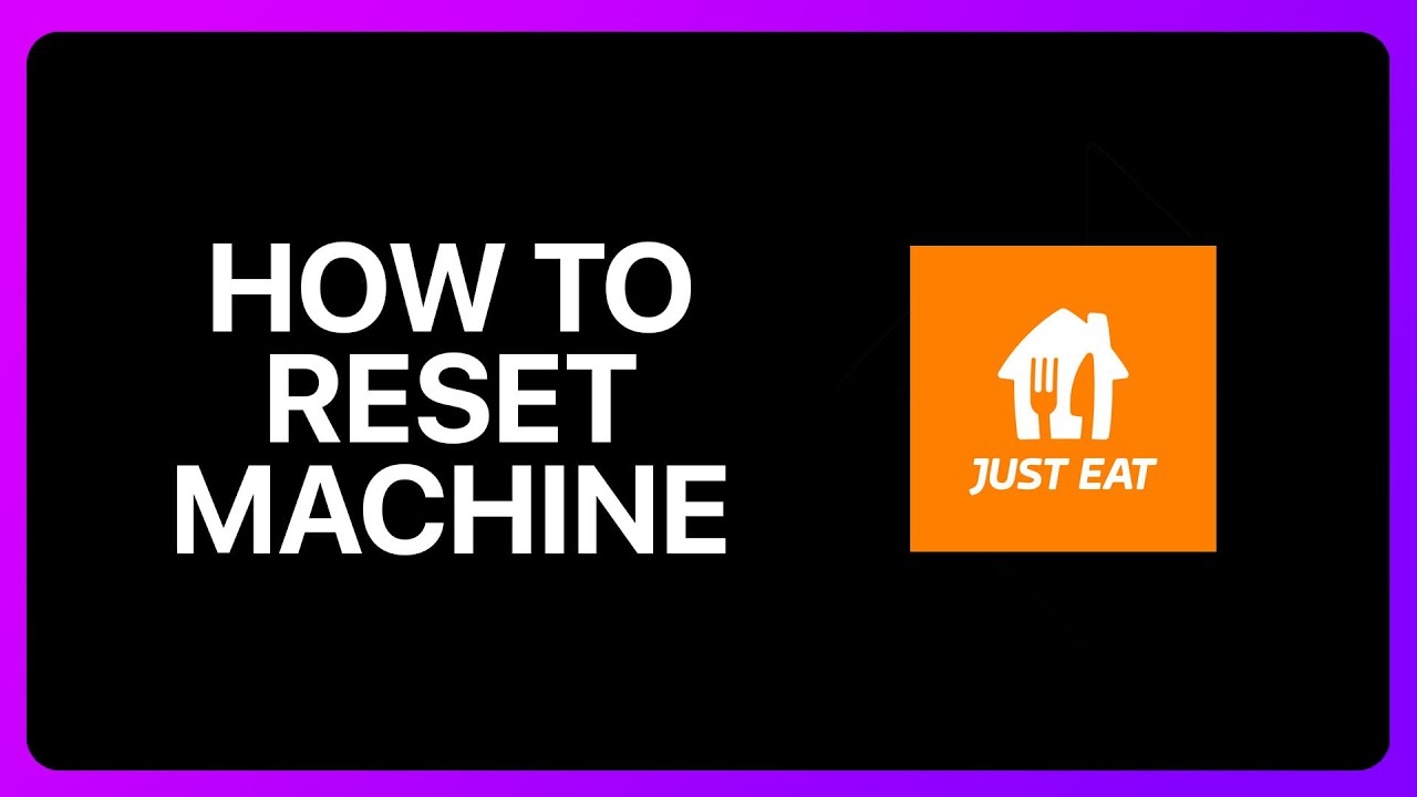 How To Reset Just Eat Machine Tutorial - YouTube