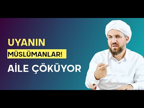 Uyanın Müslümanlar! Aile Çöküyor