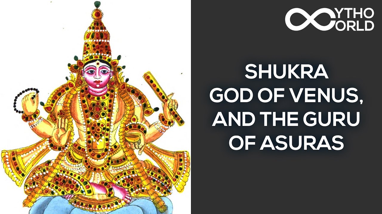 Shukra – God Of Venus And The Guru Of Asuras | Indian Mythology | Mytho ...