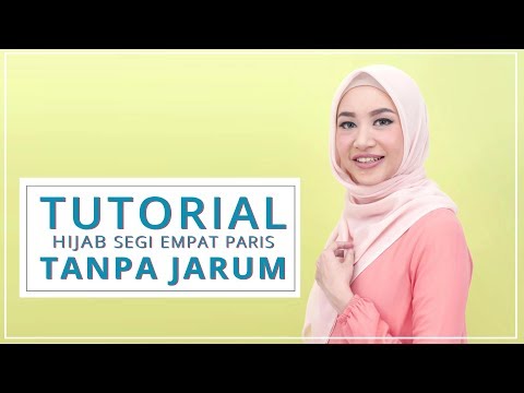 Tutorial Hijab Segi Empat Paris Sehari Hari Tanpa Jarum