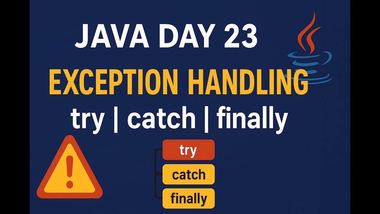 Java Day 23 | Exception Handling in Java | try, catch & finally Explained with Examples - YouTube