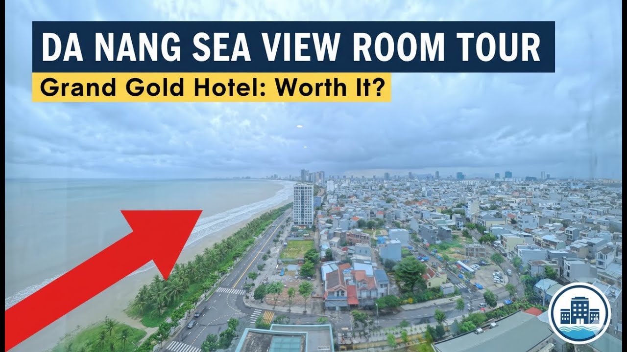 Da Nang Sea View Room Tour 🤩 | Grand Gold Hotel (Is it worth it ...