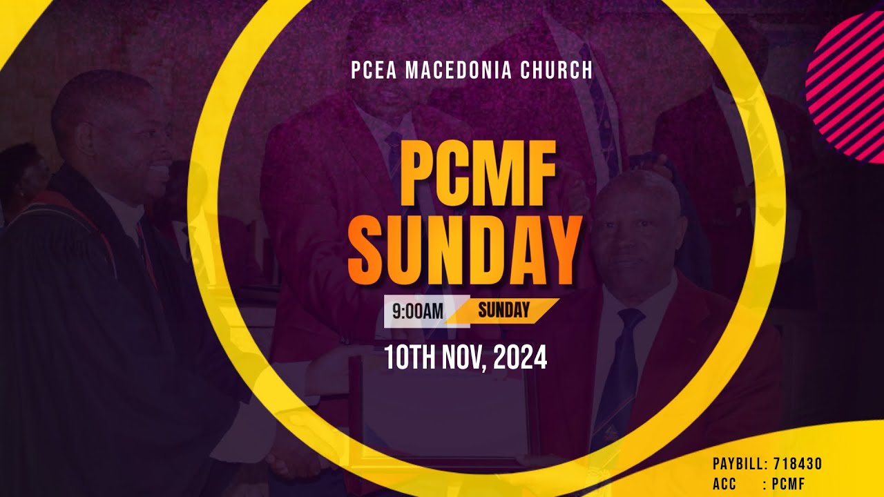 PCEA MACEDONIA CHURCH || PCMF SUNDAY || 10TH NOV 2024 - YouTube