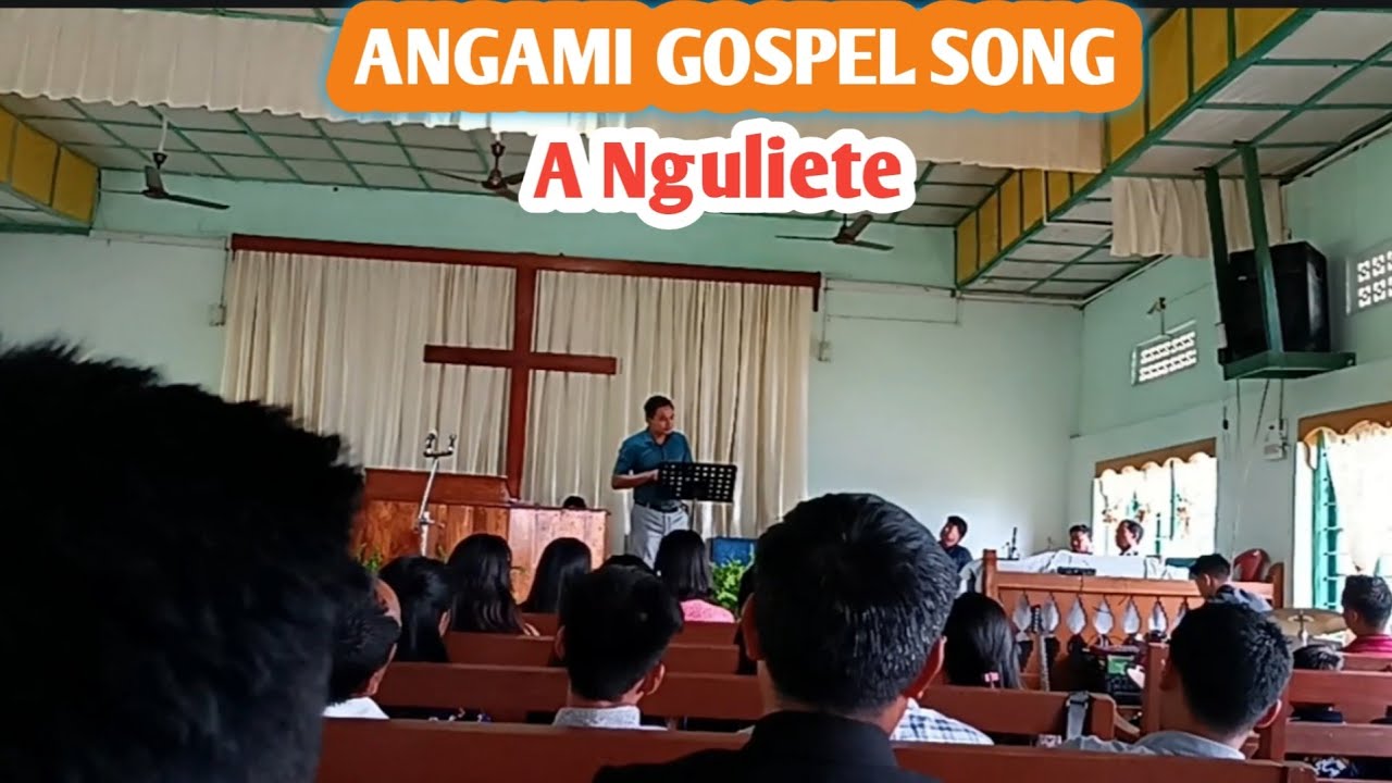A Nguliete | Angami Gospel Song - YouTube