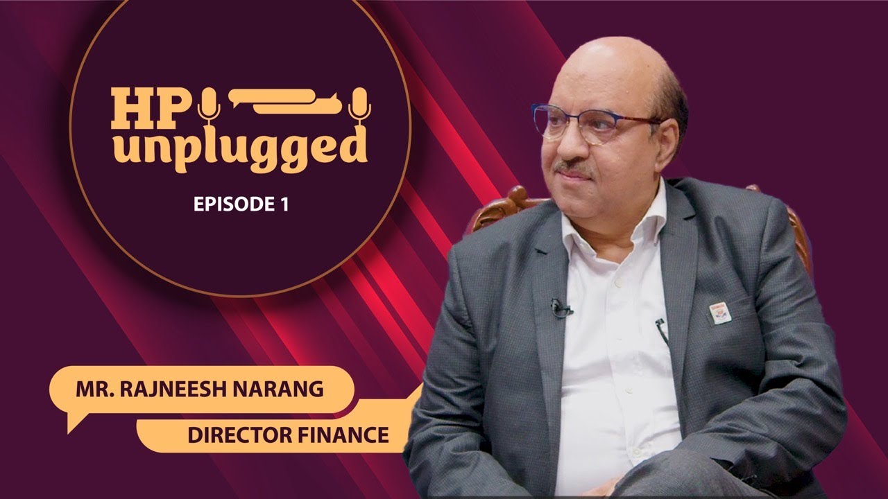 HP UNPLUGGED | EP 01 | ft. Mr. Rajneesh Narang, Director Finance, HPCL ...
