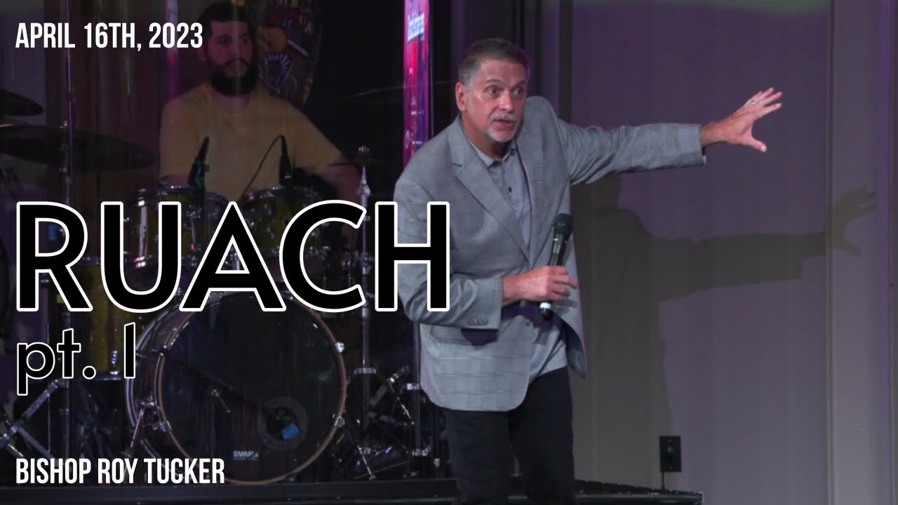Ruach (pt. 1) | Release (pt. 11) | Bishop Roy Tucker - YouTube
