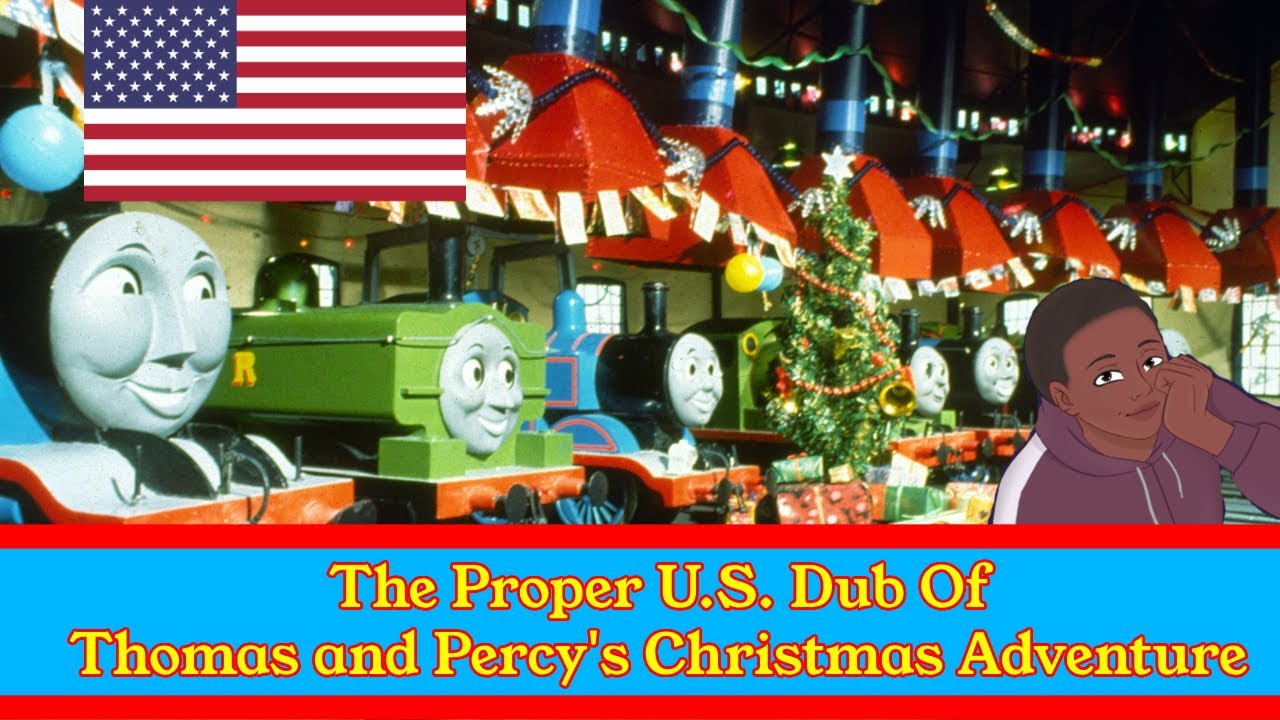 The Proper U.S. Dub Of Thomas and Percy's Christmas Adventure (READ ...