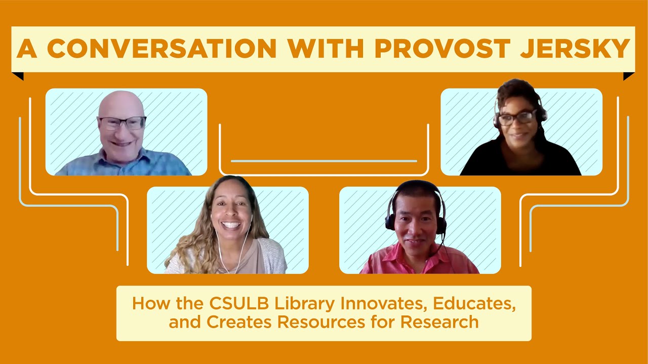 How the CSULB Library Innovates, Educates, and Creates Resources for ...