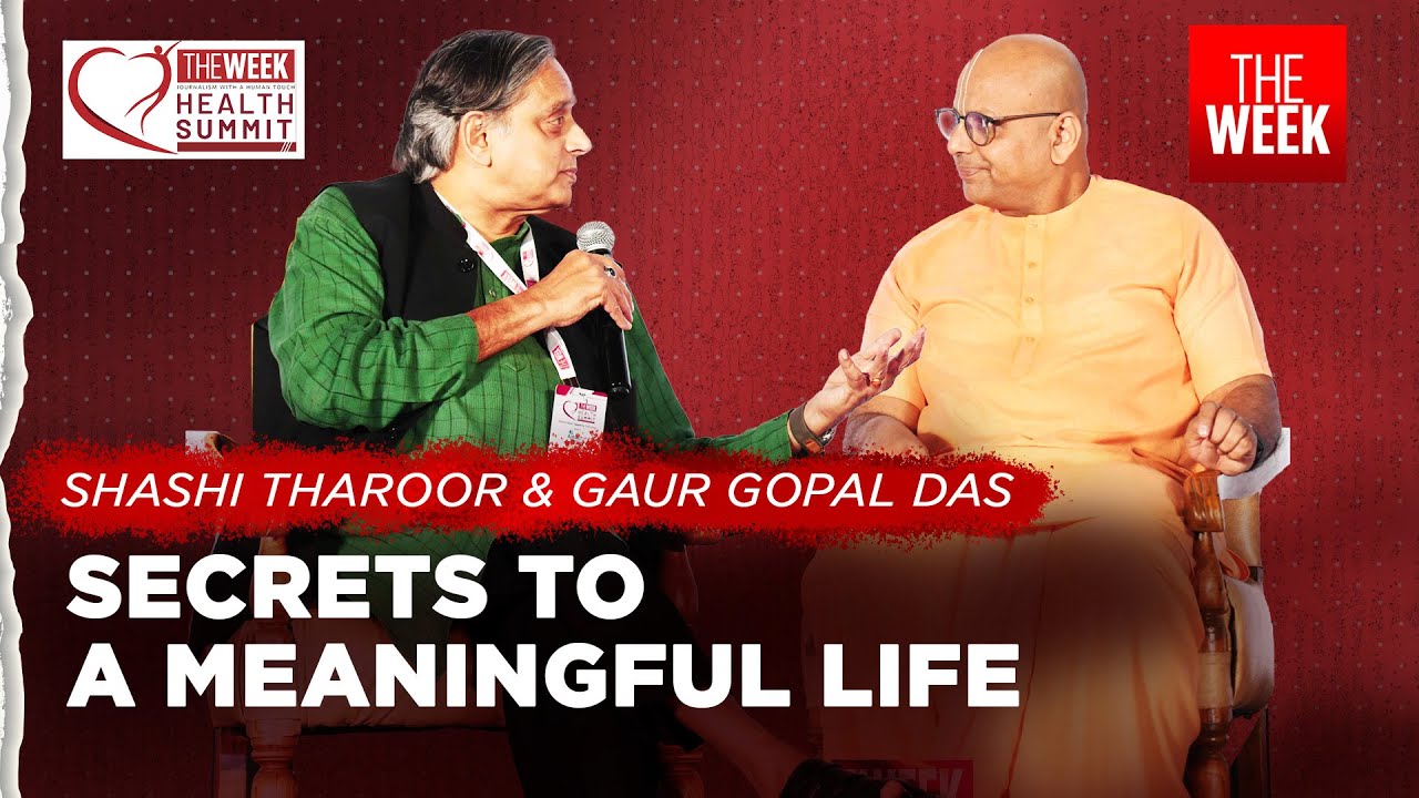 Shashi Tharoor and Gaur Gopal Das on healing and finding meaning in ...