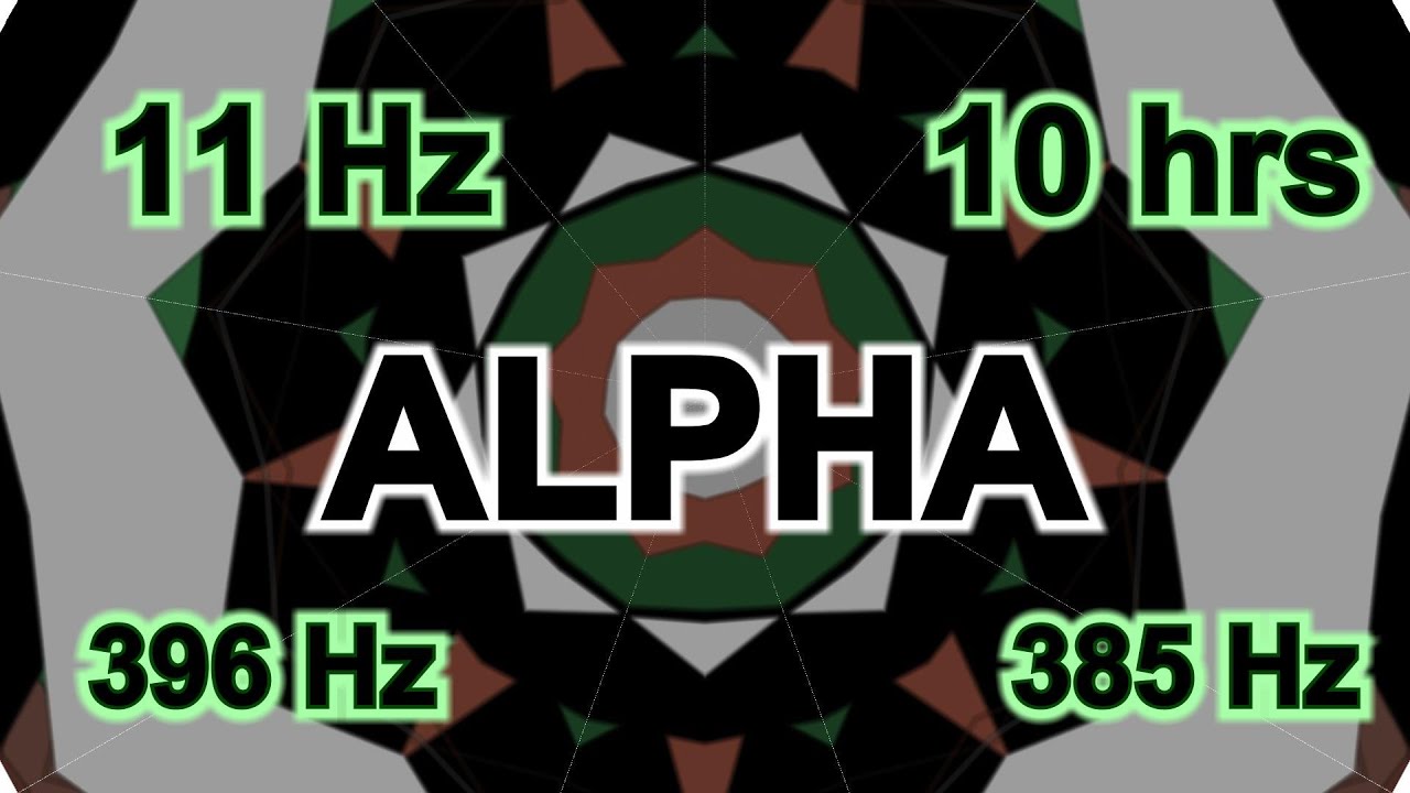 11 Hz ALPHA - 10 hours for Improve memory & Enhance emotional stability ...