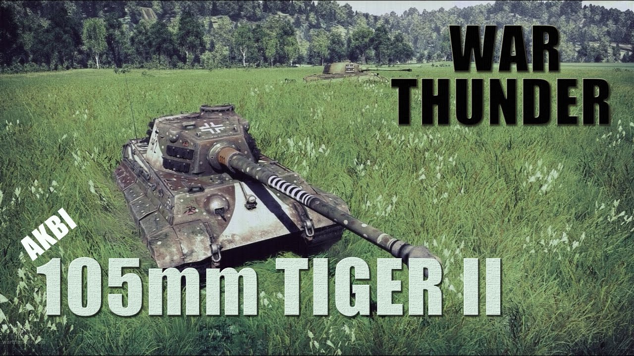War thunder(워썬더) - 105mm Tiger II Realistic - YouTube