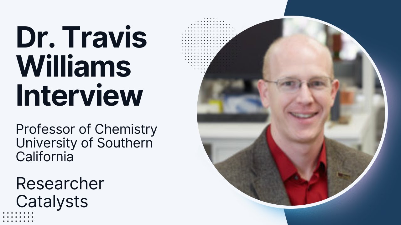 Interview with Dr. Travis Williams | Researcher Catalysts - YouTube