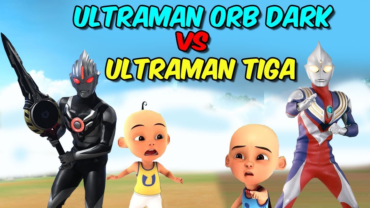 Upin Ultraman Orb Dark vs ipin Ultraman Tiga - YouTube