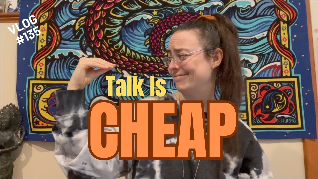 Talk Is Cheap - YouTube