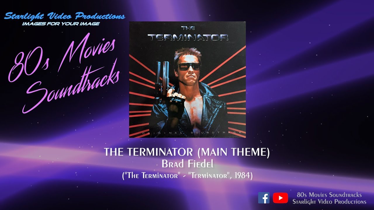 The Terminator (Main Theme) - Brad Fiedel ("The Terminator", 1984 ...