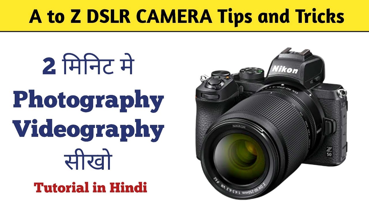A to Z DSLR CAMERA tips and tricks only 2 minutes - YouTube