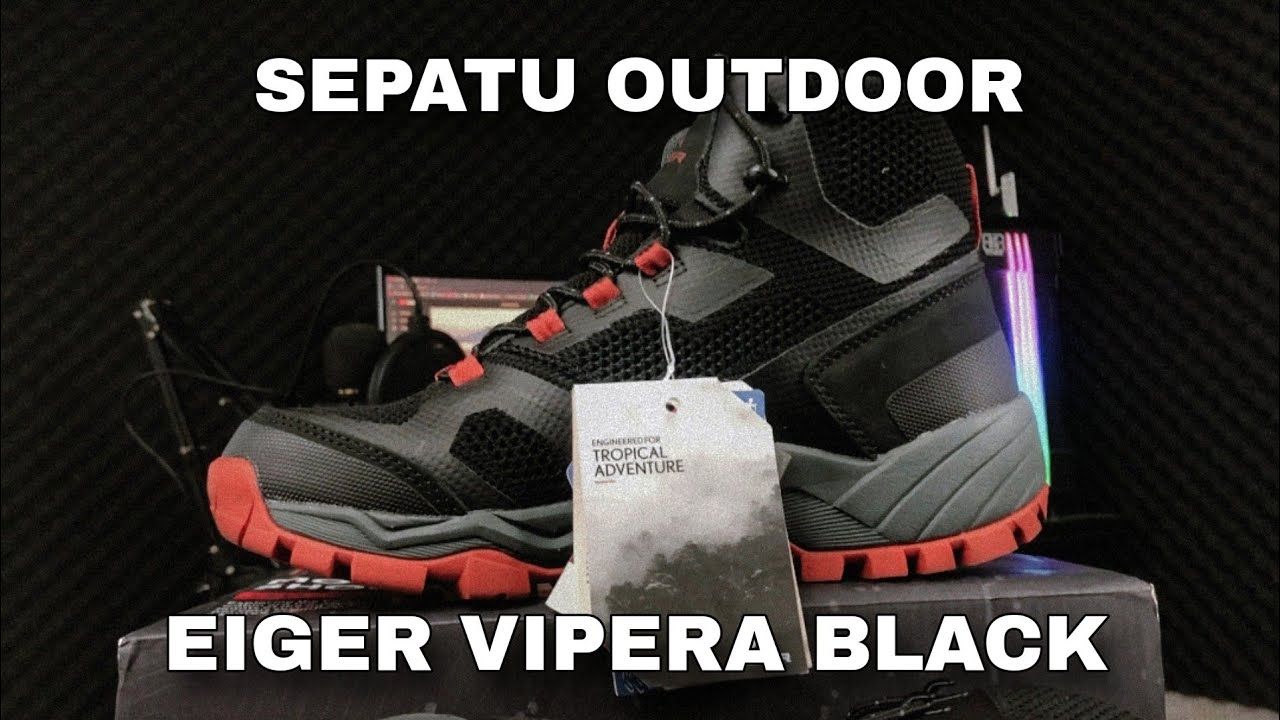 SEPATU EIGER VIPERA | SEPATU HIKING TERBAIK - YouTube