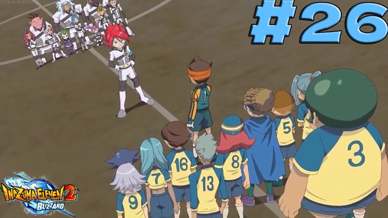ALIUS'S MIGHTIEST TEAM | Inazuma Eleven 2 Blizzard #26 - YouTube