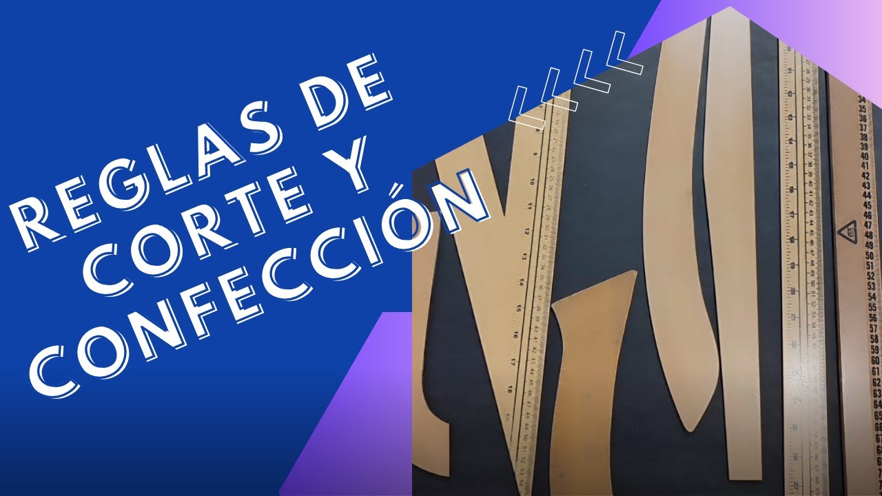REGLAS DE CORTE Y CONFECCION - YouTube