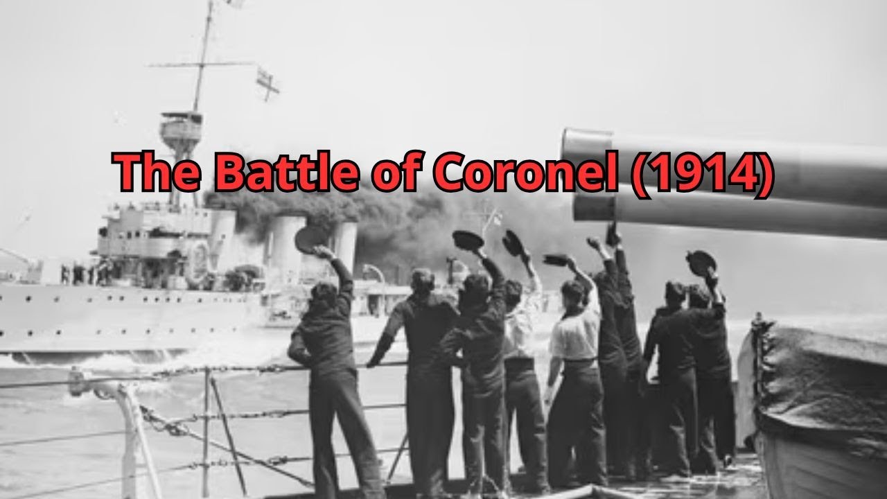 The Battle of Coronel (1914) - YouTube