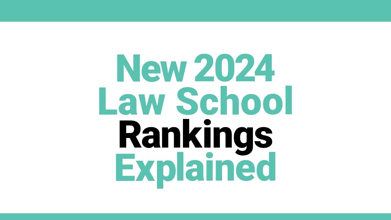 The New 2024 Law School Rankings Explained - YouTube