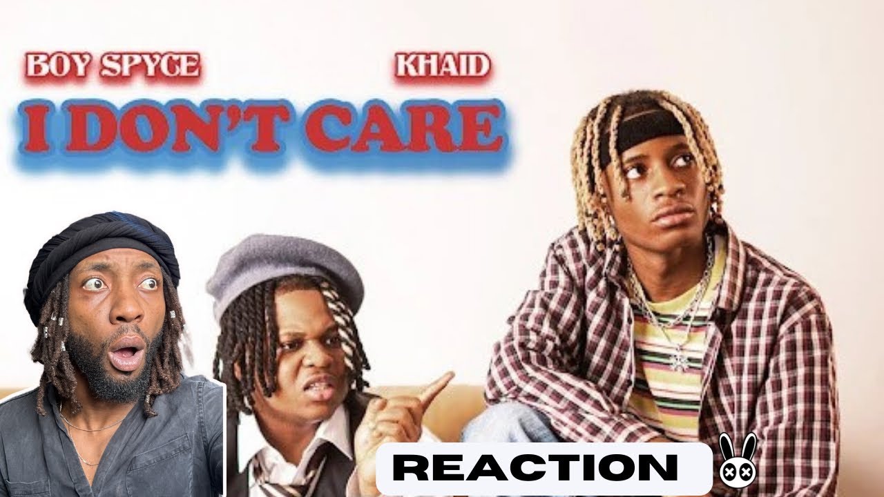 Boy Spyce & Khaid - I Don't Care (Lyric Video) | UNIQUE REACTION - YouTube