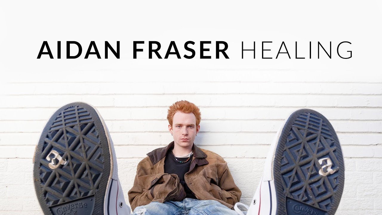 Aidan Fraser - Healing (Official Music Video) - YouTube