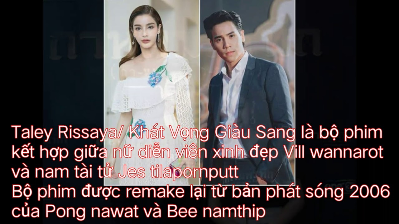 Nội dung bộ phim Tham Vọng Sang Giàu /Taley Rissaya - Năm 2019 - YouTube