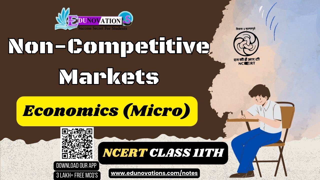 Non Competitive Markets | NCERT Class 11 Micro Economy | commodity ...