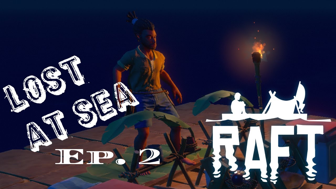 Raft Multiplayer Shenanigans: Lost at Sea | Ep 2 - YouTube