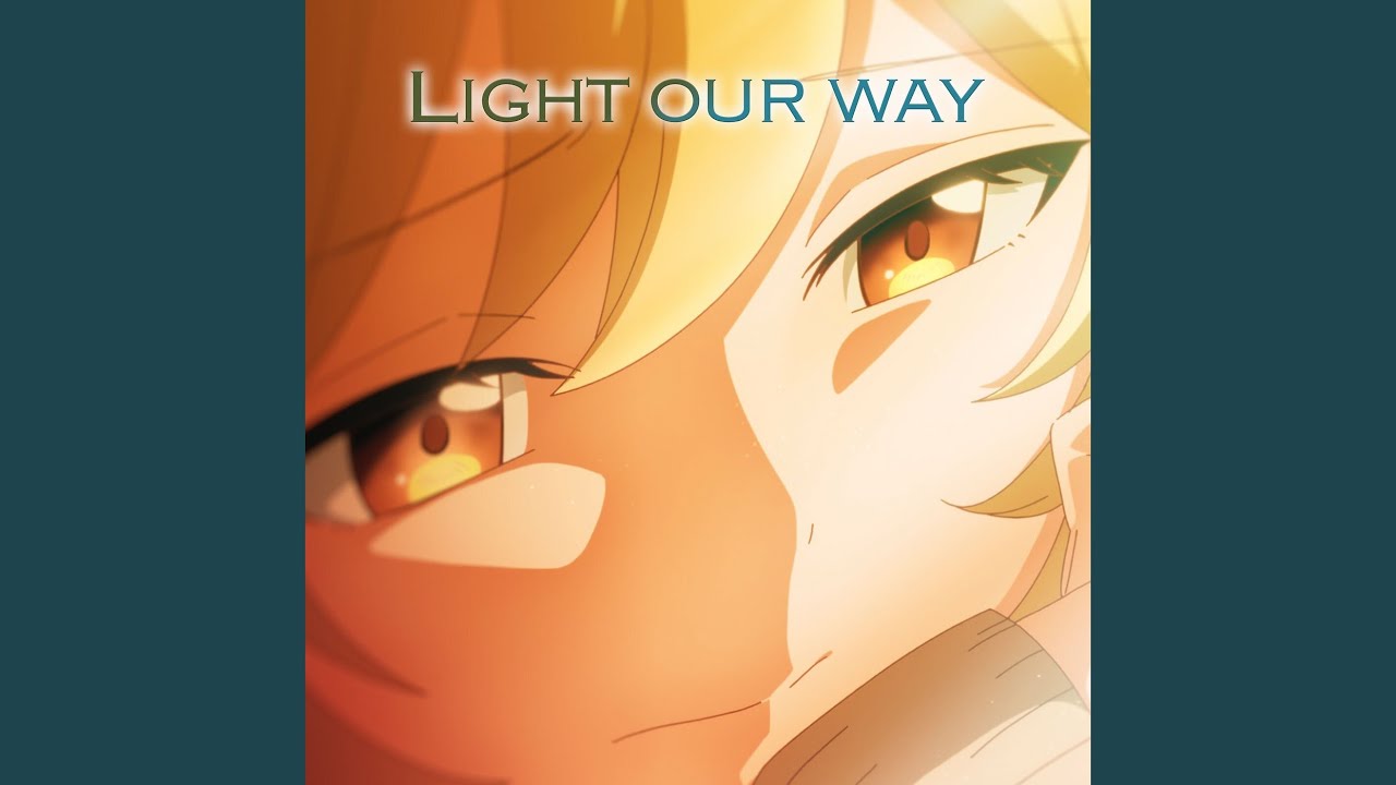 Light Our Way - YouTube