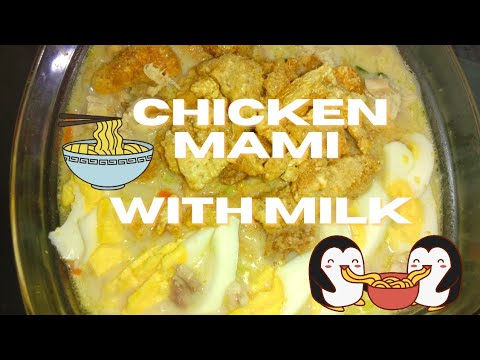 CHICKEN MAMI - with milk - YouTube
