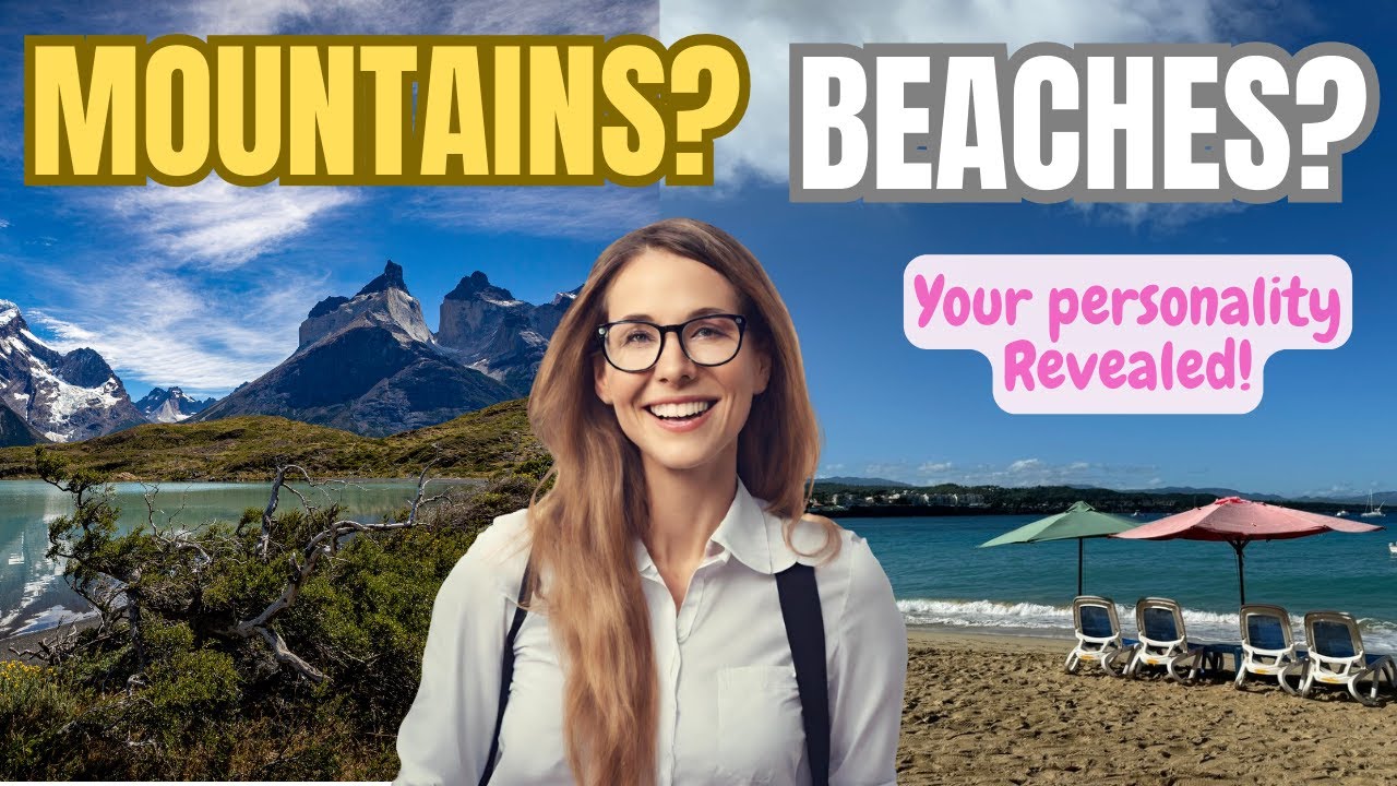 Understanding Your Personality: Beaches vs. Mountains | Travel-Psych ...