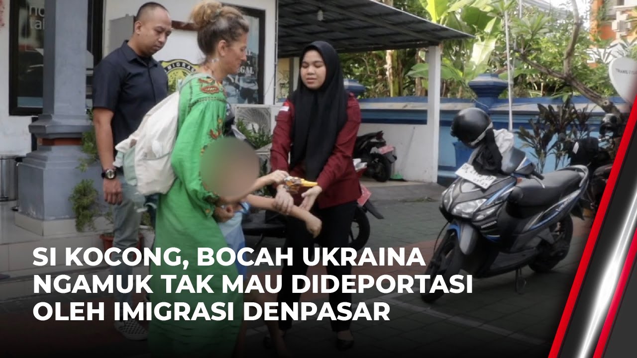 Si Kocong, Bocah Ukraina Ngamuk Tak Mau Dideportasi oleh Imigrasi ...