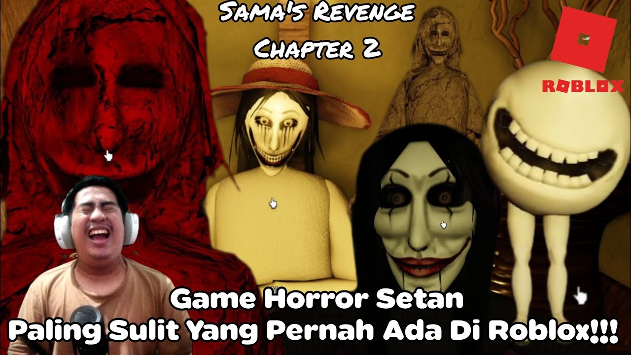 Game Horror Setan Paling Sulit Yang Ada Di Roblox !!! - Sama's Revenge ...