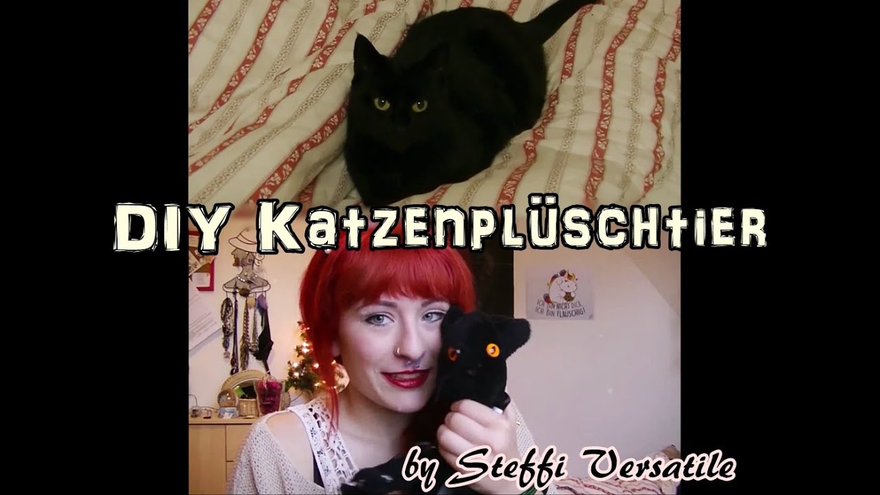 DIY Katzeplüschtier | by Steffi Versatile - YouTube