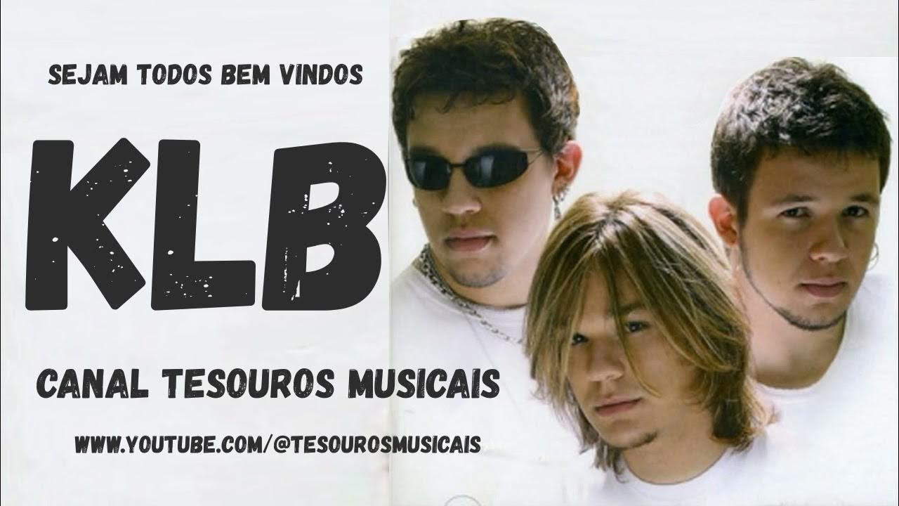 KLB - só as mais tocadas - YouTube
