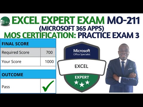 EXCEL Expert Exam MO-211  (Microsoft 365 Apps) MOS Certification: PRACTICE EXAM 3
